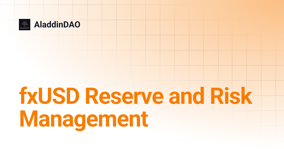 fxUSD Reserve and Risk Management | AladdinDAO