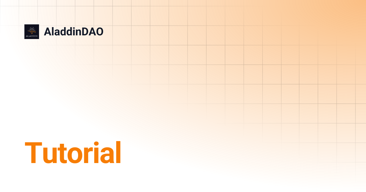Tutorial | AladdinDAO